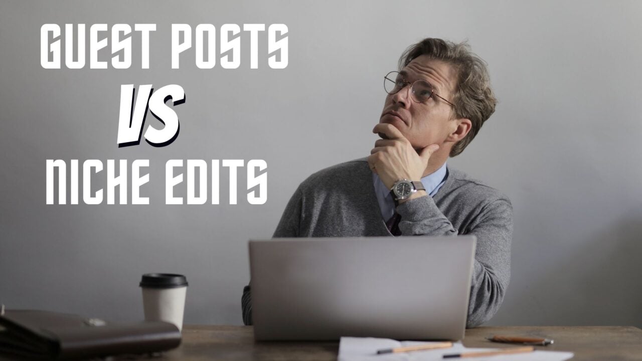 Guest Post VS Niche Edits Case Study - SERPninja